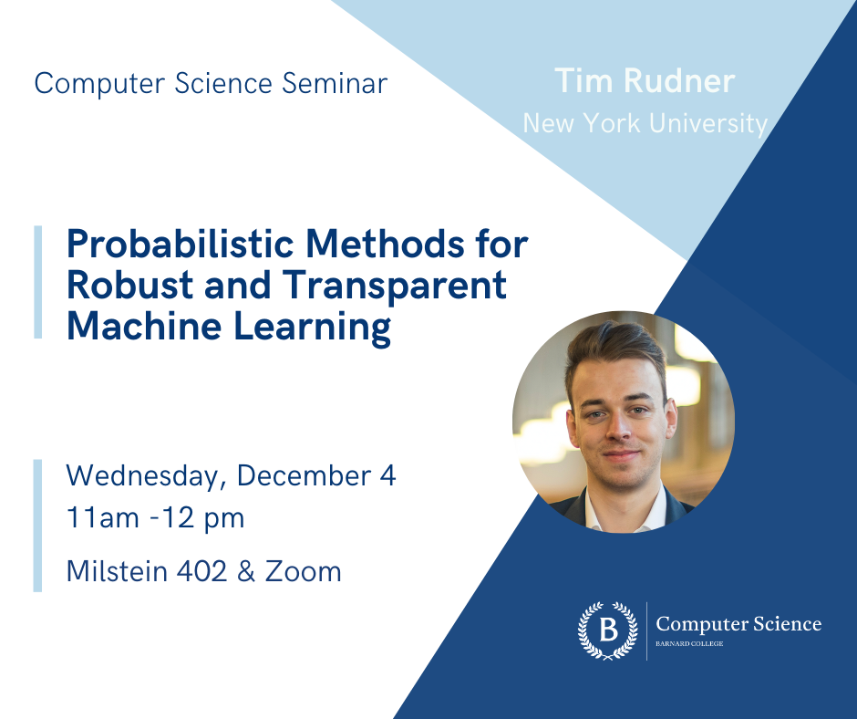 Computer Science Seminar: Tim Rudner (New York University) | Barnard Computer Science